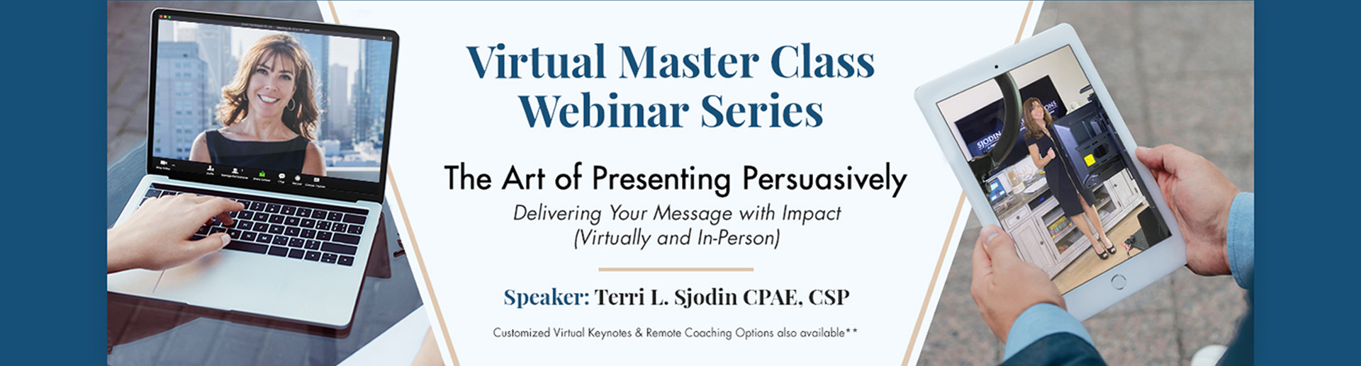 Virtual Master Class Webinar Series - Terri Sjodin CPAE, CSP